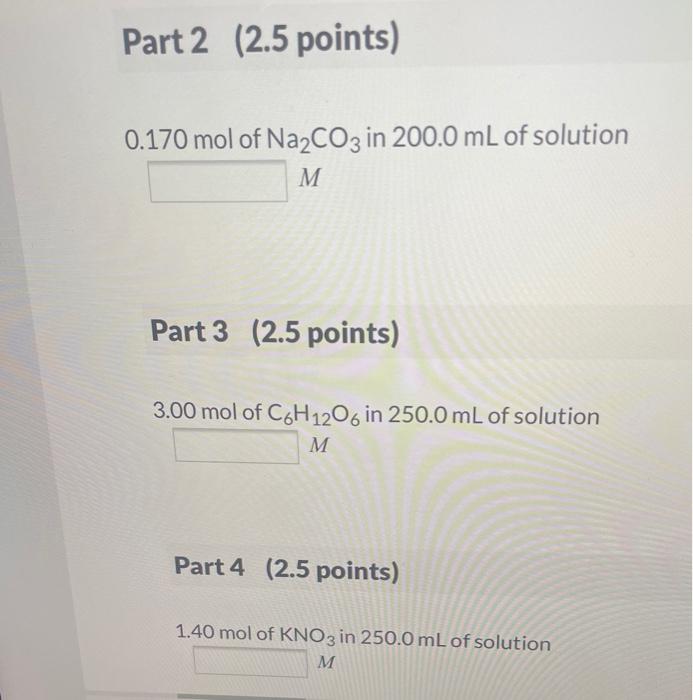 Solved Part 2 (2.5 points) 0.170 mol of Na2CO3 in 200.0 mL | Chegg.com