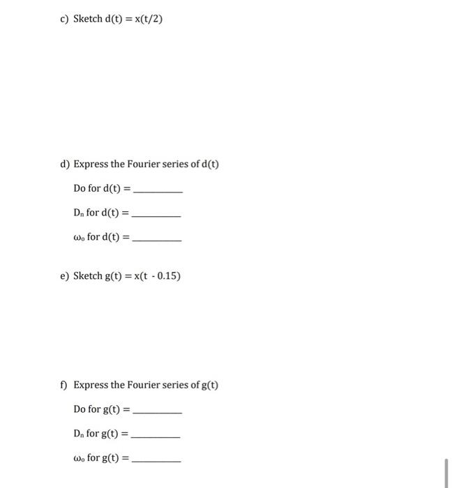Solved Question \#5 The Fourier series expression of x(t) is | Chegg.com