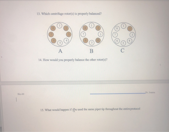 Solved 13. Which centrifuge rotor(s) is properly balanced? A | Chegg.com