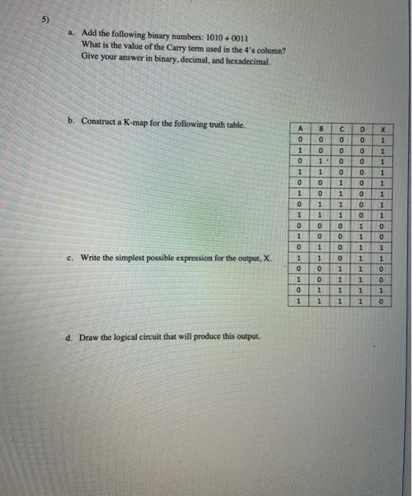 Solved 5 ) a. Add the following binary numbers: 1010 +0011 | Chegg.com