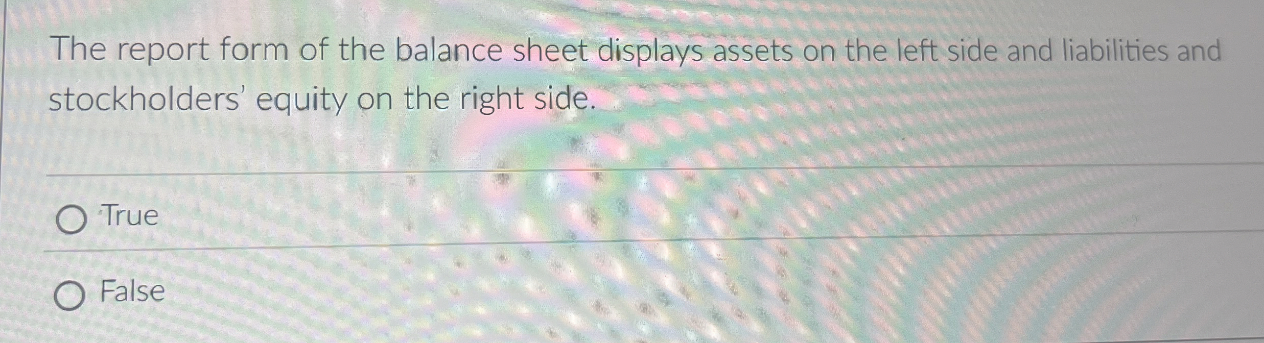 Solved The report form of the balance sheet displays assets | Chegg.com
