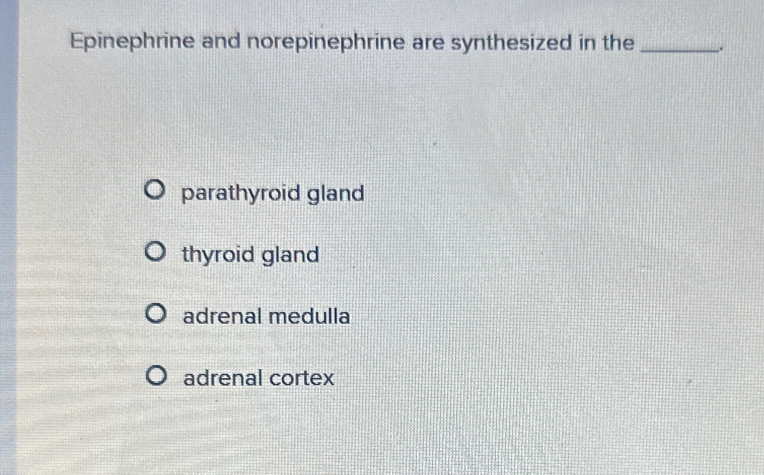 Solved Epinephrine and norepinephrine are synthesized in the | Chegg.com