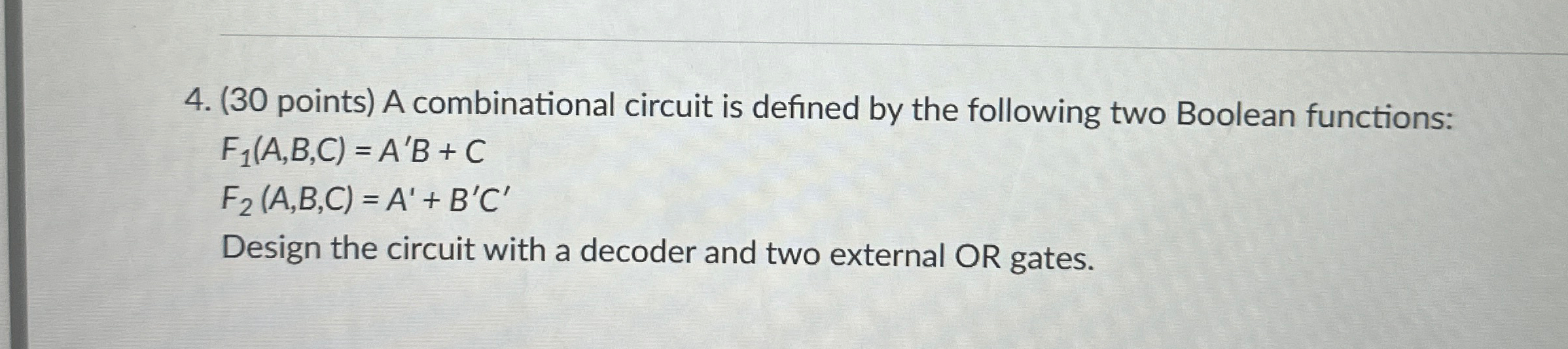 Solved ( 30 ﻿points) ﻿A combinational circuit is defined by | Chegg.com