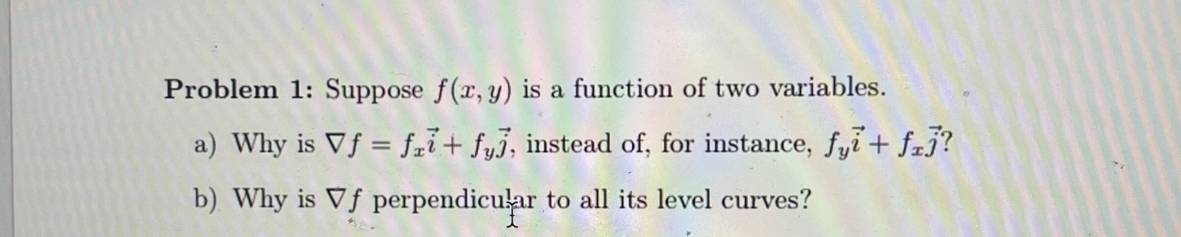 Problem 1: Suppose f(x,y) ﻿is a function of two | Chegg.com