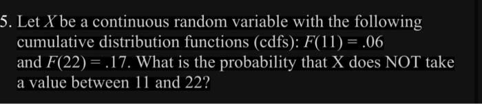 Solved 5. Let X be a continuous random variable with the | Chegg.com