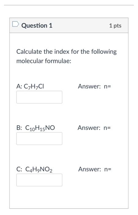 Solved Question 1 1 pts Calculate the index for the | Chegg.com