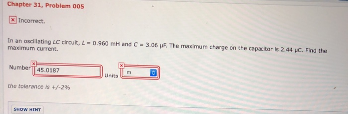 Solved Chapter 31, Problem 005 x Incorrect In an oscillating | Chegg.com