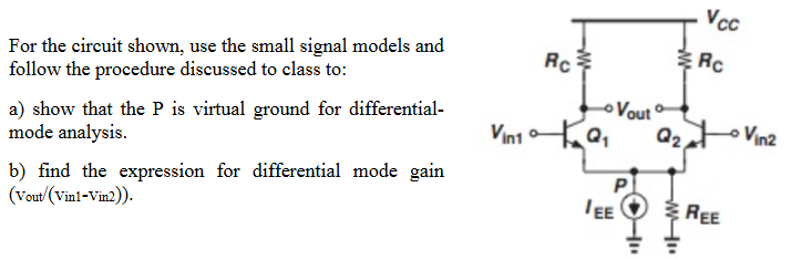 Solved by an EXPERT For the circuit shown, use the small signal models | Chegg.com