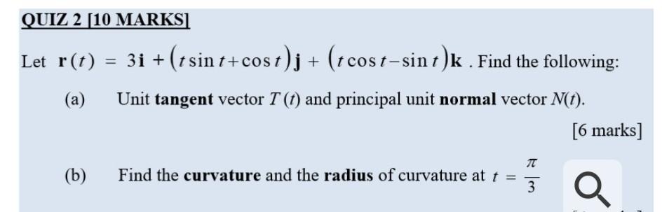 Solved QUIZ 2 [10 MARKS] Let r(t) = 3i + (tsin t+cost)j + (1 | Chegg.com