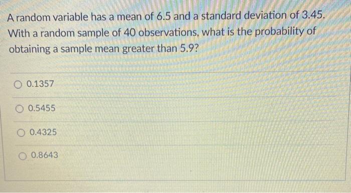 Solved A random variable has a mean of 6.5 and a standard | Chegg.com