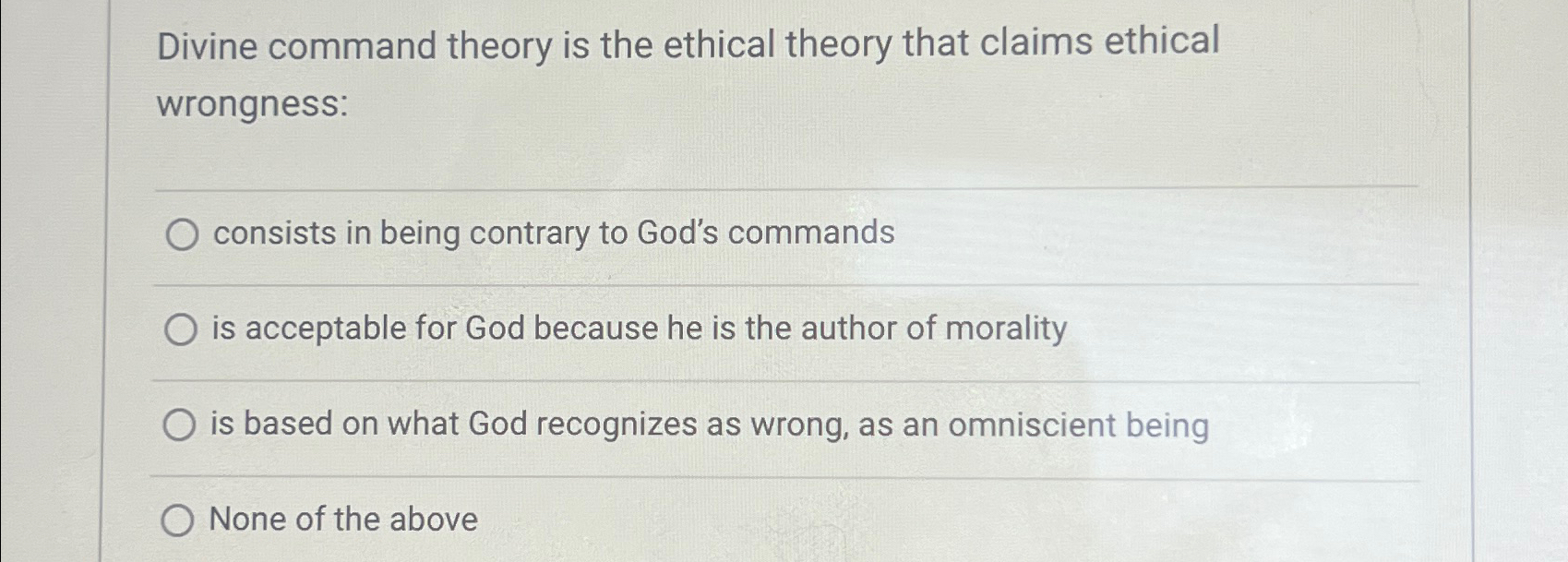 Solved Divine command theory is the ethical theory that | Chegg.com