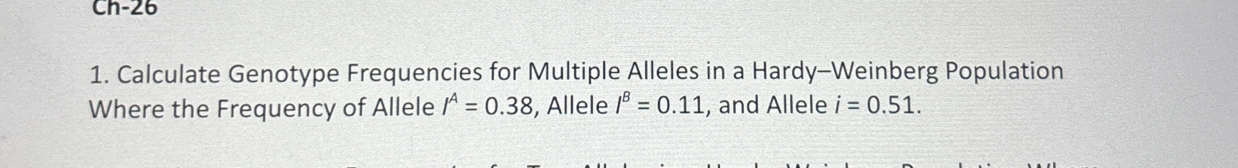 Solved Calculate Genotype Frequencies for Multiple Alleles | Chegg.com