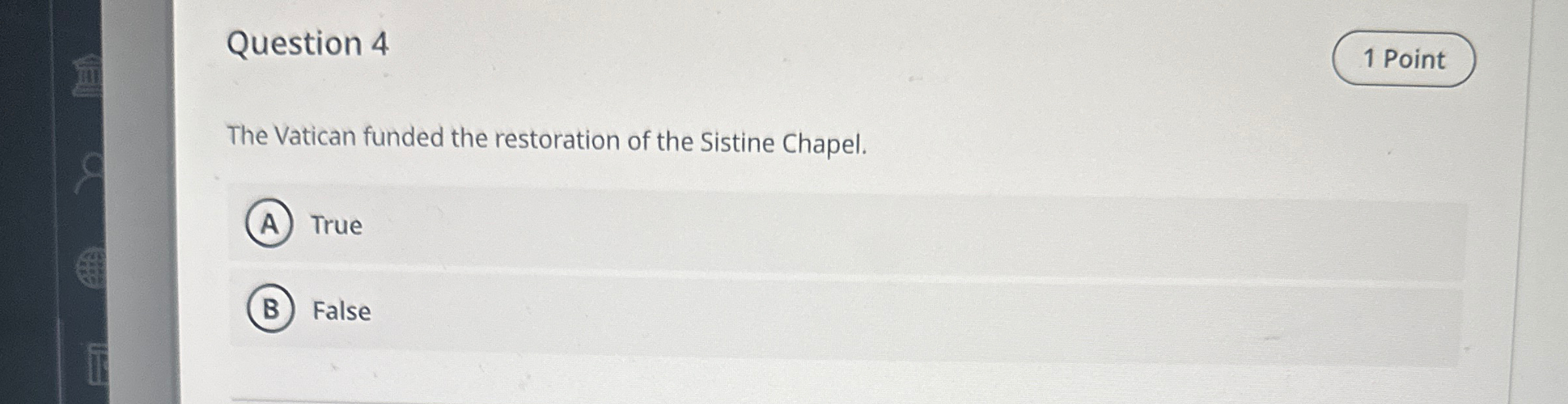 Solved Question 41 ﻿PointThe Vatican funded the restoration | Chegg.com