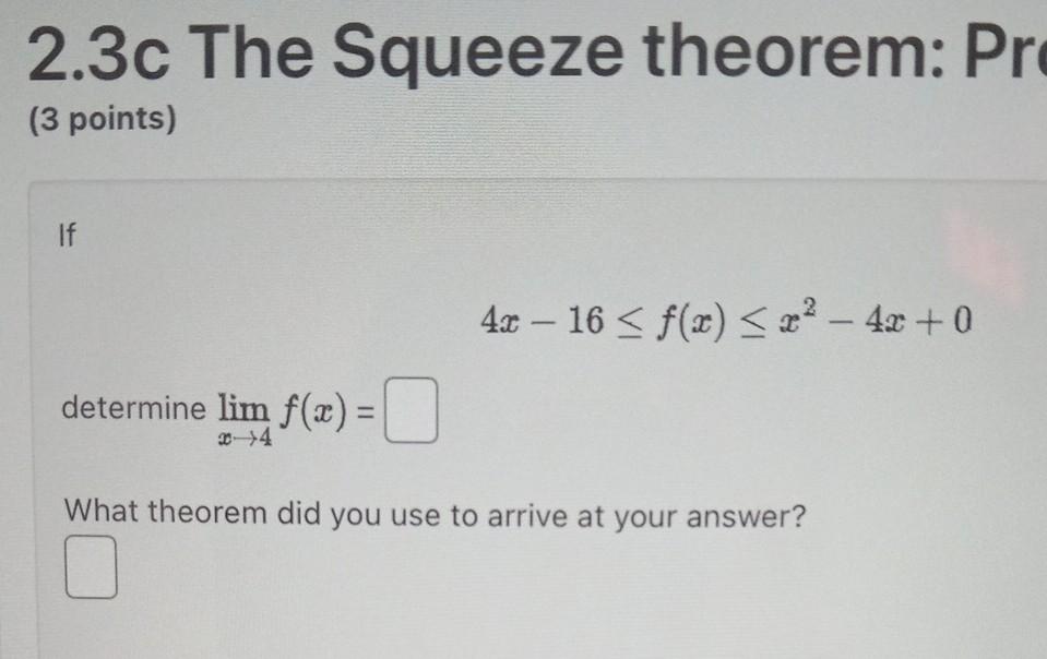 Solved 2.3c The Squeeze theorem: Pr (3 points) If | Chegg.com