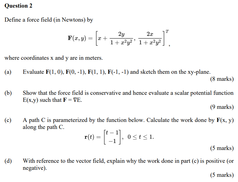 Solved Define a force field (in Newtons) | Chegg.com