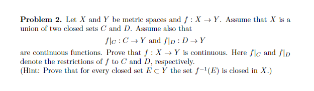 Solved Problem 2. ﻿Let x ﻿and Y ﻿be metric spaces and f:x→Y. | Chegg.com