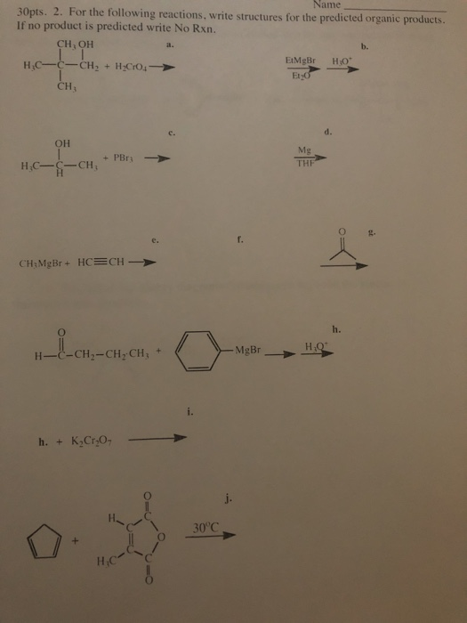 Solved Name 30pts. 2. For the following reactions, write | Chegg.com