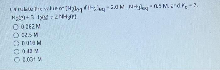 Solved Calculate the value of [N2]eq if | Chegg.com