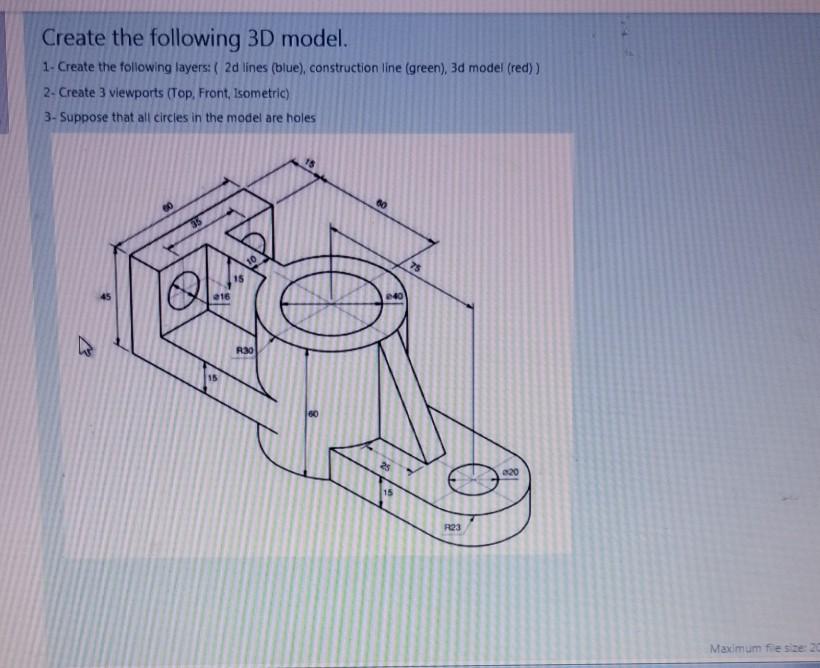 Solved Create the following 3D model. 1. Create the | Chegg.com