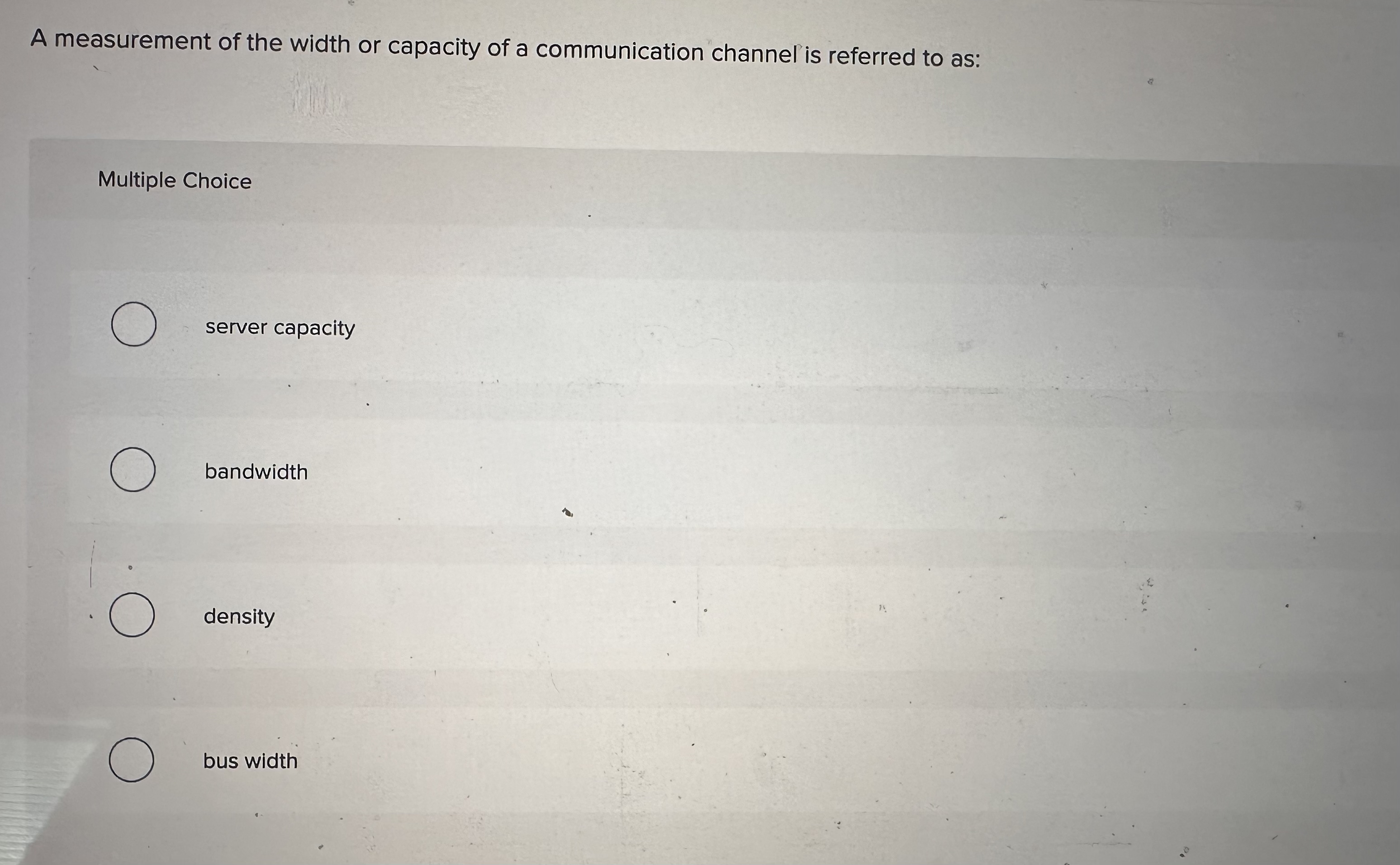 Solved A measurement of the width or capacity of a | Chegg.com