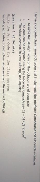 Solved Derive a concrete class named Octagon that implements | Chegg.com