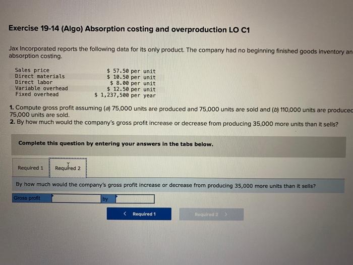 Solved Exercise 19-10 (Algo) Absorption costing income | Chegg.com