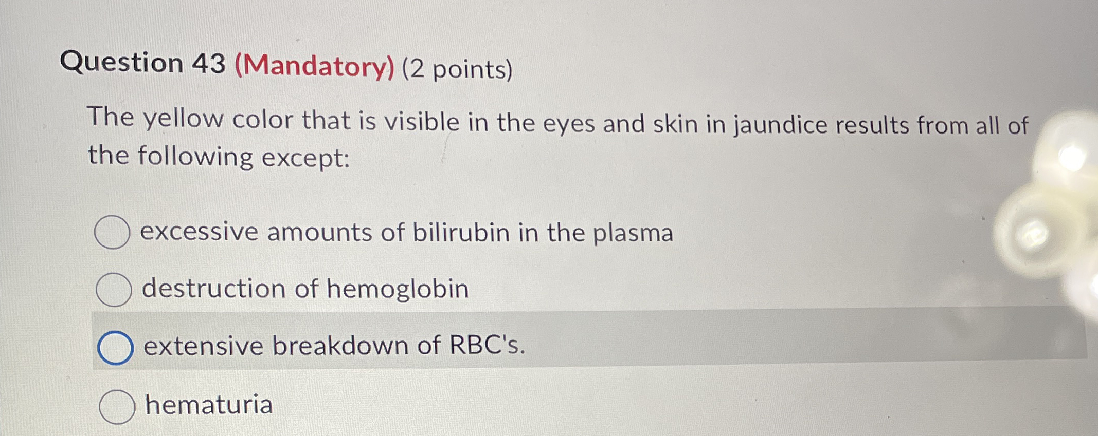 Solved Question 43 (Mandatory) (2 ﻿points)The yellow color | Chegg.com