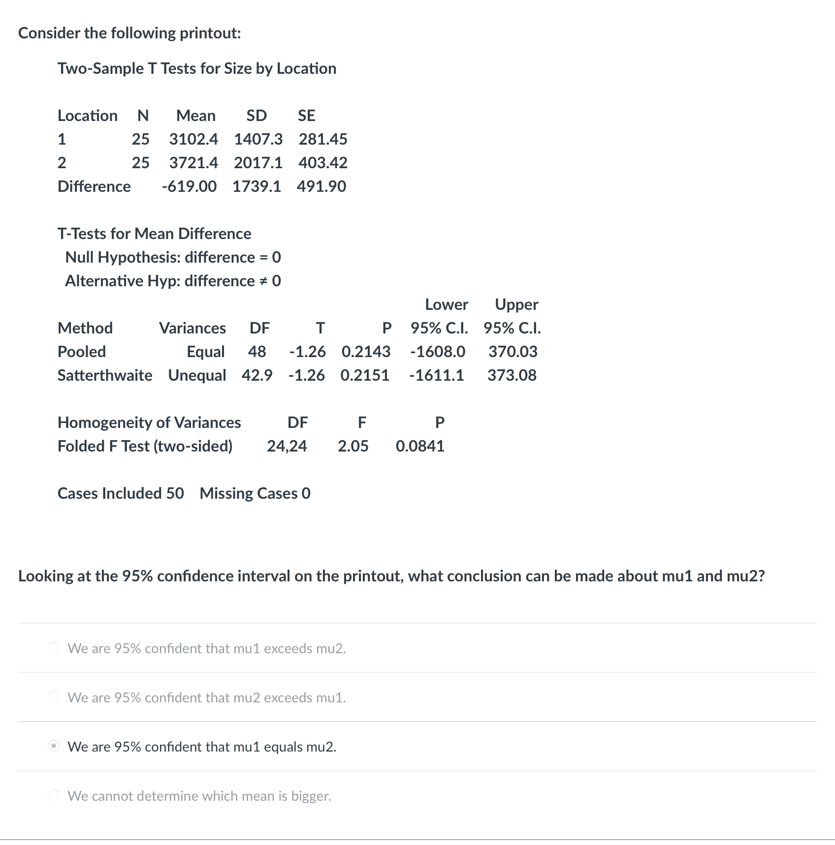 Solved Consider the following printout:Two-Sample T Tests | Chegg.com