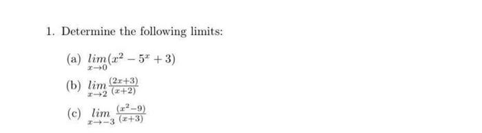 Solved 1. Determine the following limits: (a) | Chegg.com