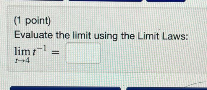 Solved Evaluate the limit using the Limit Laws: | Chegg.com