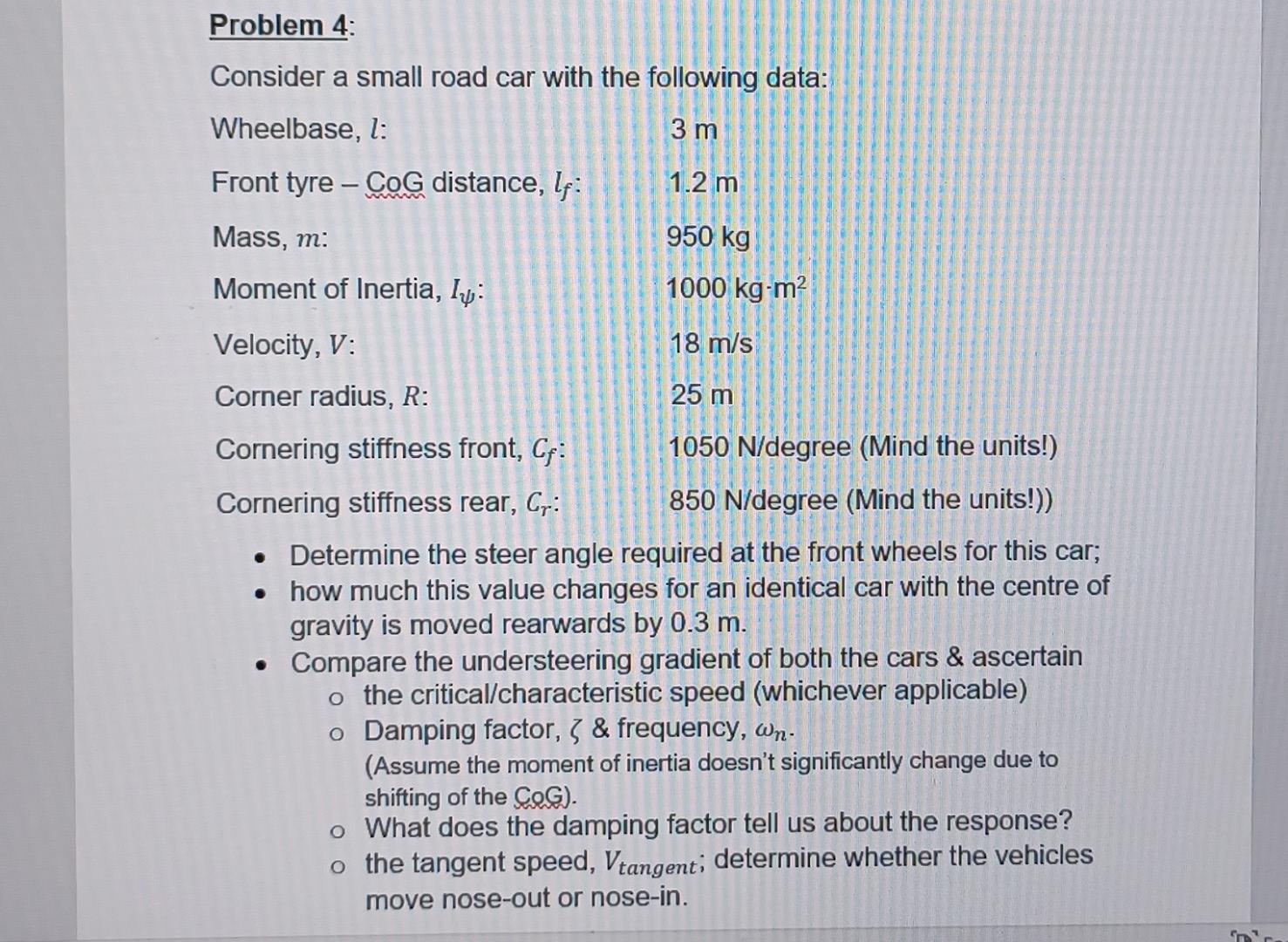 Solved Consider a small road car with the following data: | Chegg.com