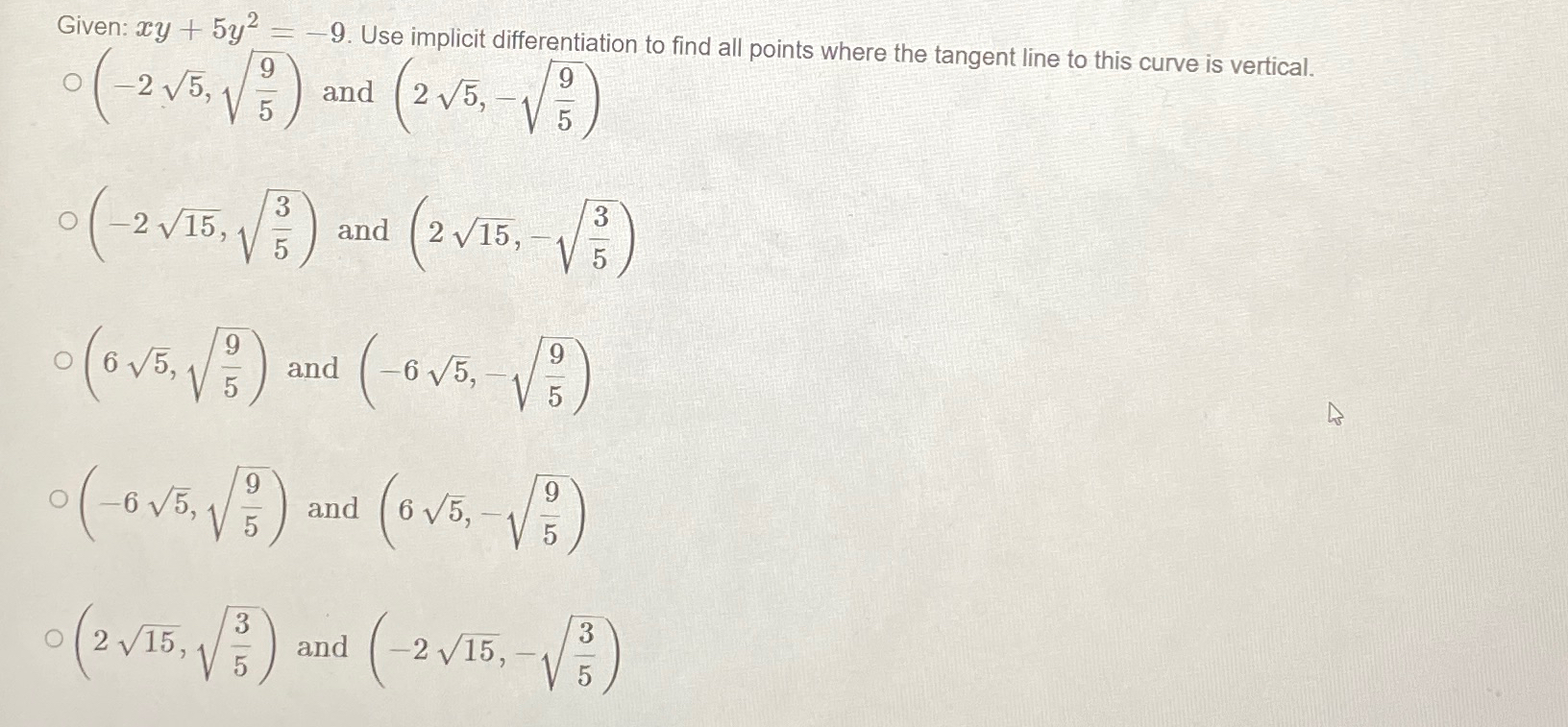 Solved Given: xy+5y2=-9. ﻿Use implicit differentiation to | Chegg.com