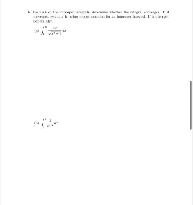 Solved 6. For each of the improper integrals, determine | Chegg.com