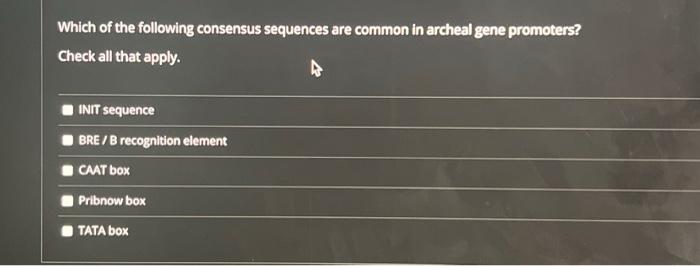 Solved Which of the following consensus sequences are common | Chegg.com