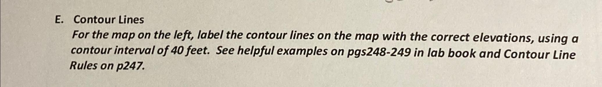 Solved E. ﻿Contour LinesFor the map on the left, label the | Chegg.com