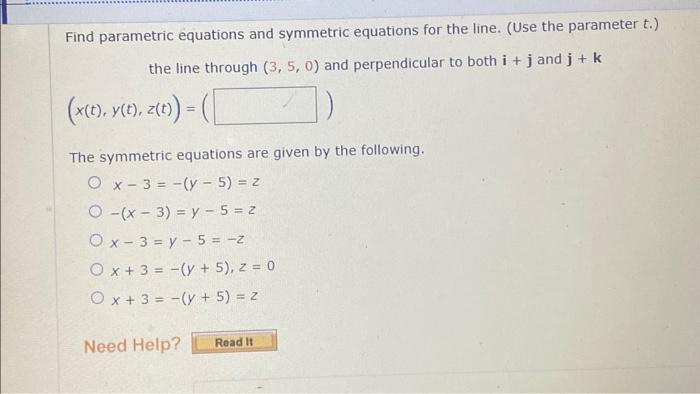 Solved Find Parametric Equations And Symmetric Equations For