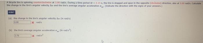 Solved A bicyde tire is spinning counterclockwise at 3.00 | Chegg.com