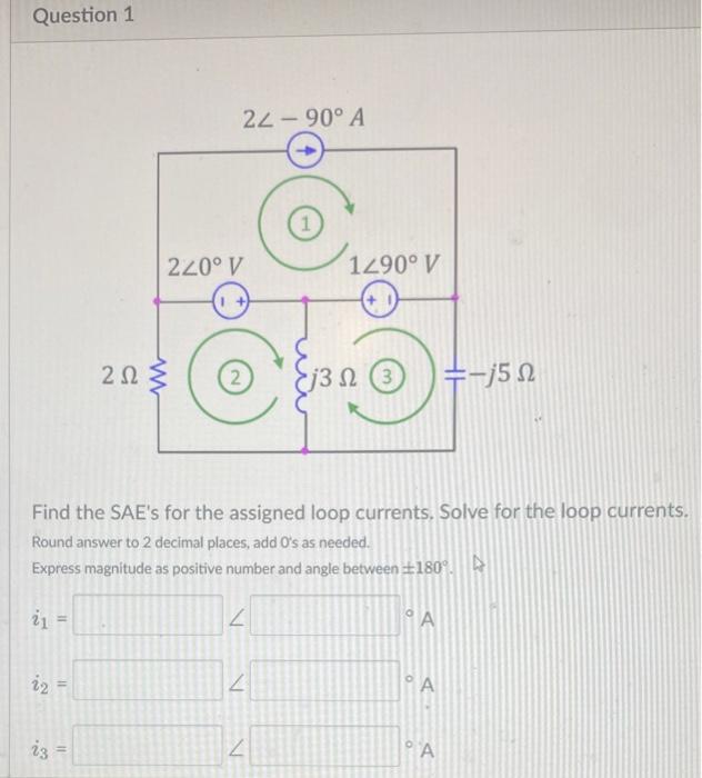 Solved Find The Saes For The Assigned Loop Currents Solve 