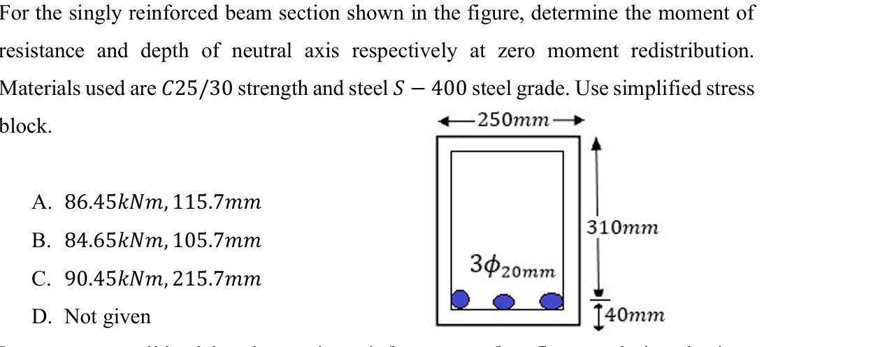 Solved For the singly ﻿reinforced beam section shown in ﻿the | Chegg.com