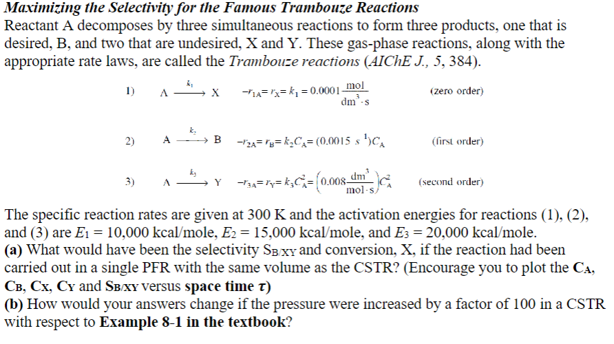 Solved Maximizing the Selectivity for the Famous Trambouze | Chegg.com