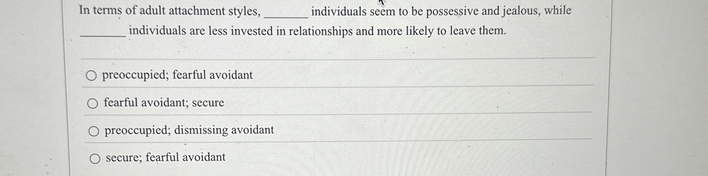 Solved In terms of adult attachment styles, ﻿individuals | Chegg.com