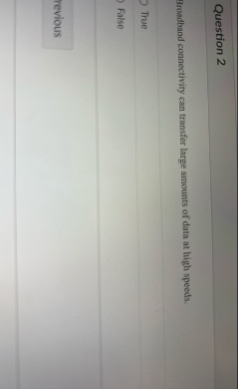 Solved Question 2Broadband connectivity can transfer large | Chegg.com
