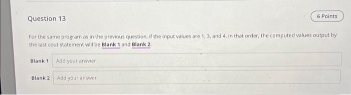 Solved Question 13 For the same program as in the previous | Chegg.com
