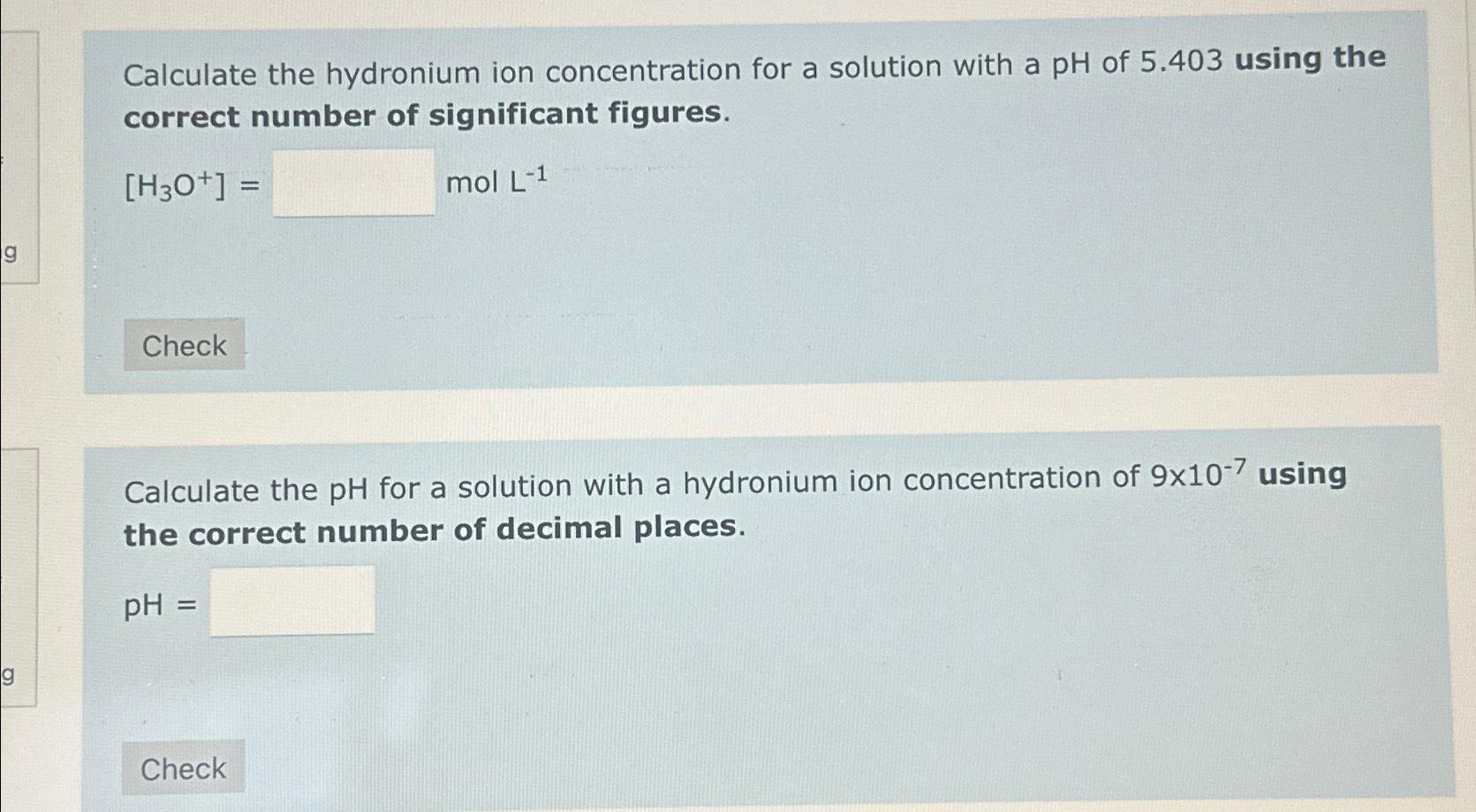 Solved Calculate the hydronium ion concentration for a | Chegg.com