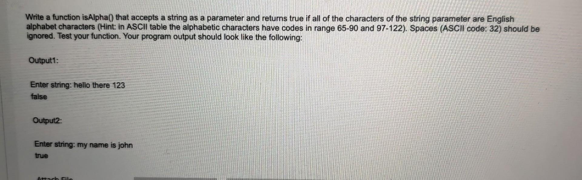 Solved Write a function isAlpha() that accepts a string as a | Chegg.com