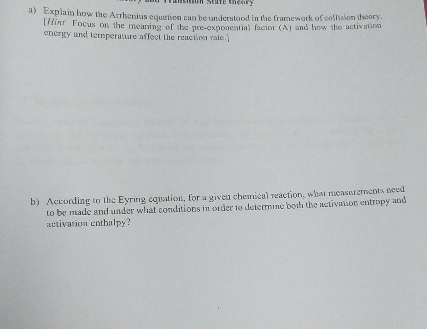 Solved a) Explain how the Arrhenius equation can be | Chegg.com