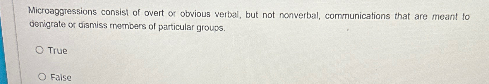 Solved Microaggressions consist of overt or obvious verbal, | Chegg.com