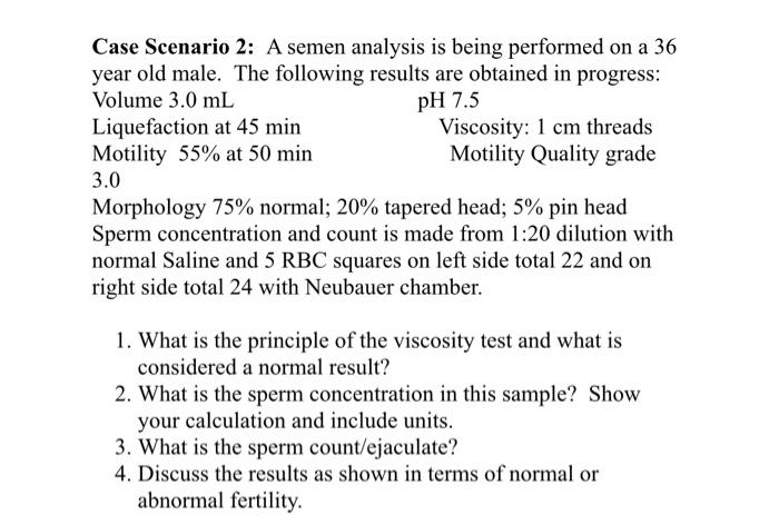 Solved Case Scenario 2: A semen analysis is being performed | Chegg.com