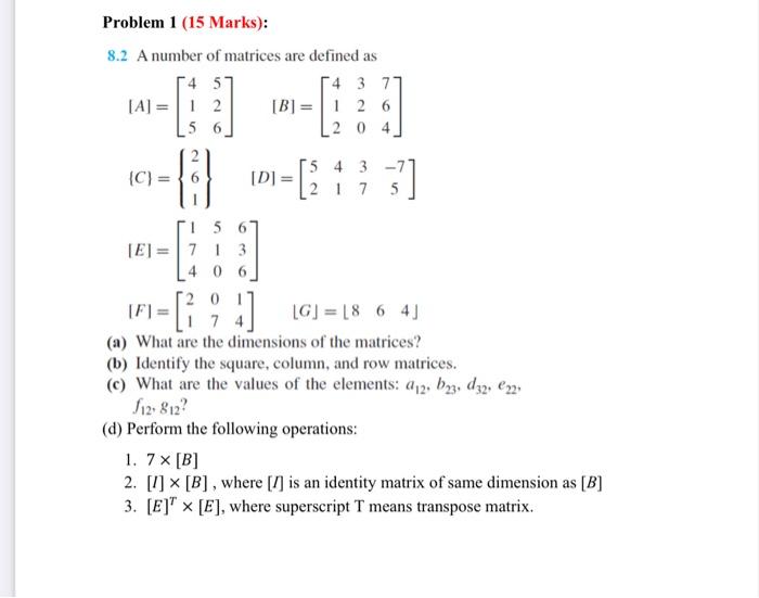 Solved 8.2 A number of matrices are defined as | Chegg.com