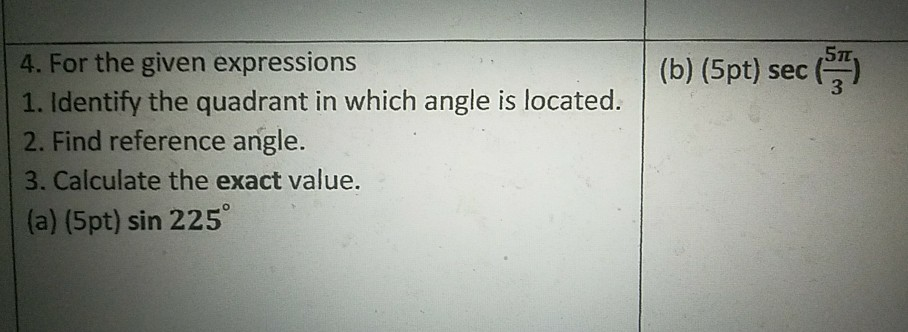 Solved (b) (5pt) sec () 4. For the given expressions 1. | Chegg.com